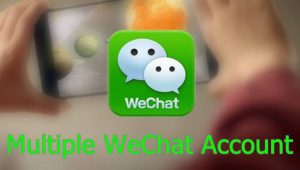 How to Run Multiple WeChat Account on Same Phone | Dual WeChat Account